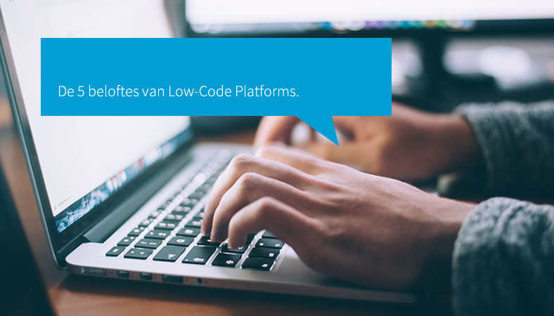 De 5 beloftes van Low-Code Platforms | Codeless